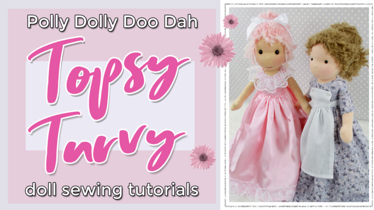 Video Tutorials - Polly Dolly Doo Dah Limited